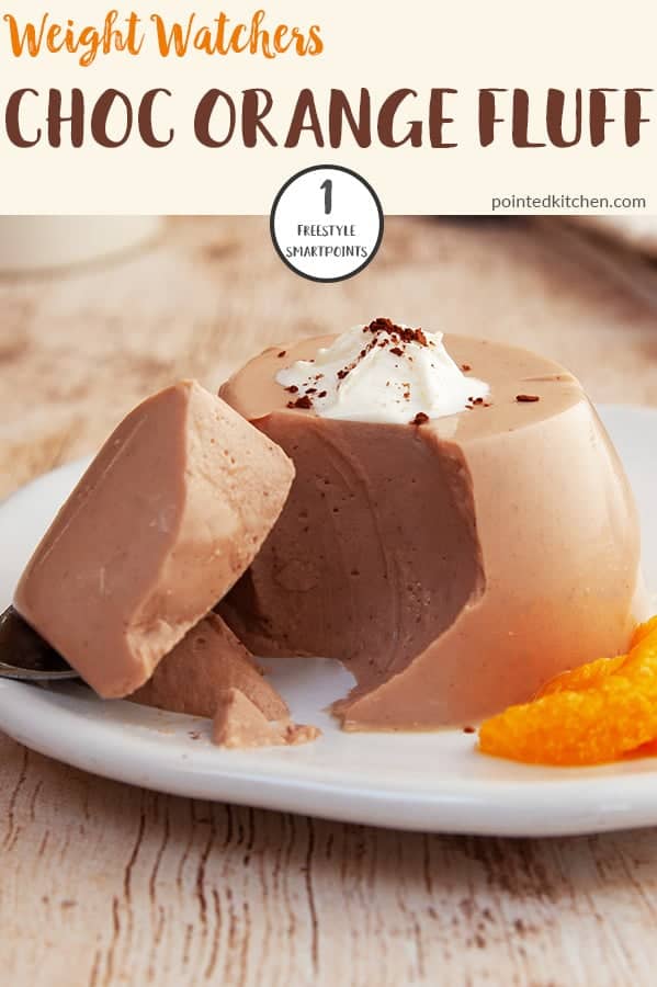 Chocolate Orange Fluff | Weight Watchers | Pointed Kitchen